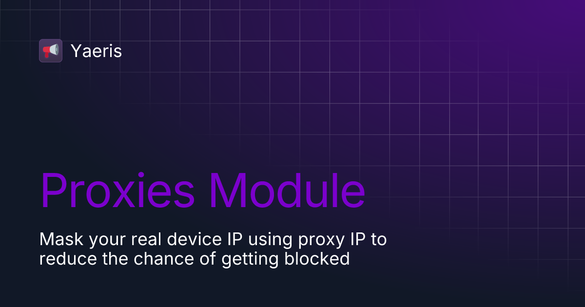 Proxies Module | Yaeris