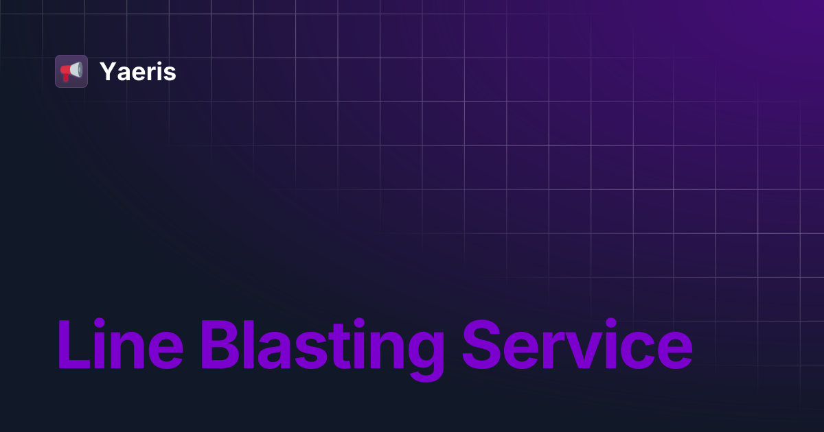 Line Blasting Service | Yaeris